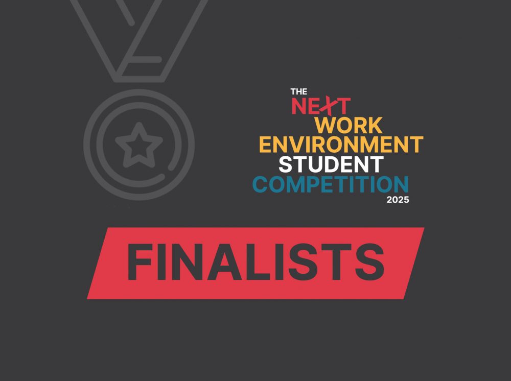 Announcing the 2025 Next Work Environment Competition Student Finalists ...