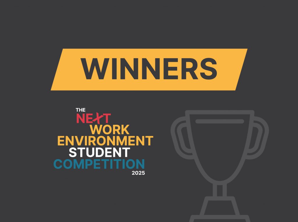 Announcing the 2025 Next Work Environment Student Competition Winners ...
